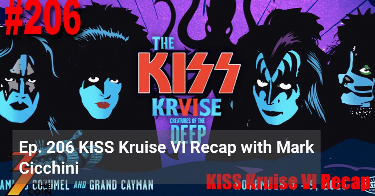 Ep. 206 KISS Kruise VI Recap with Mark Cicchini | Three Sides of the ...